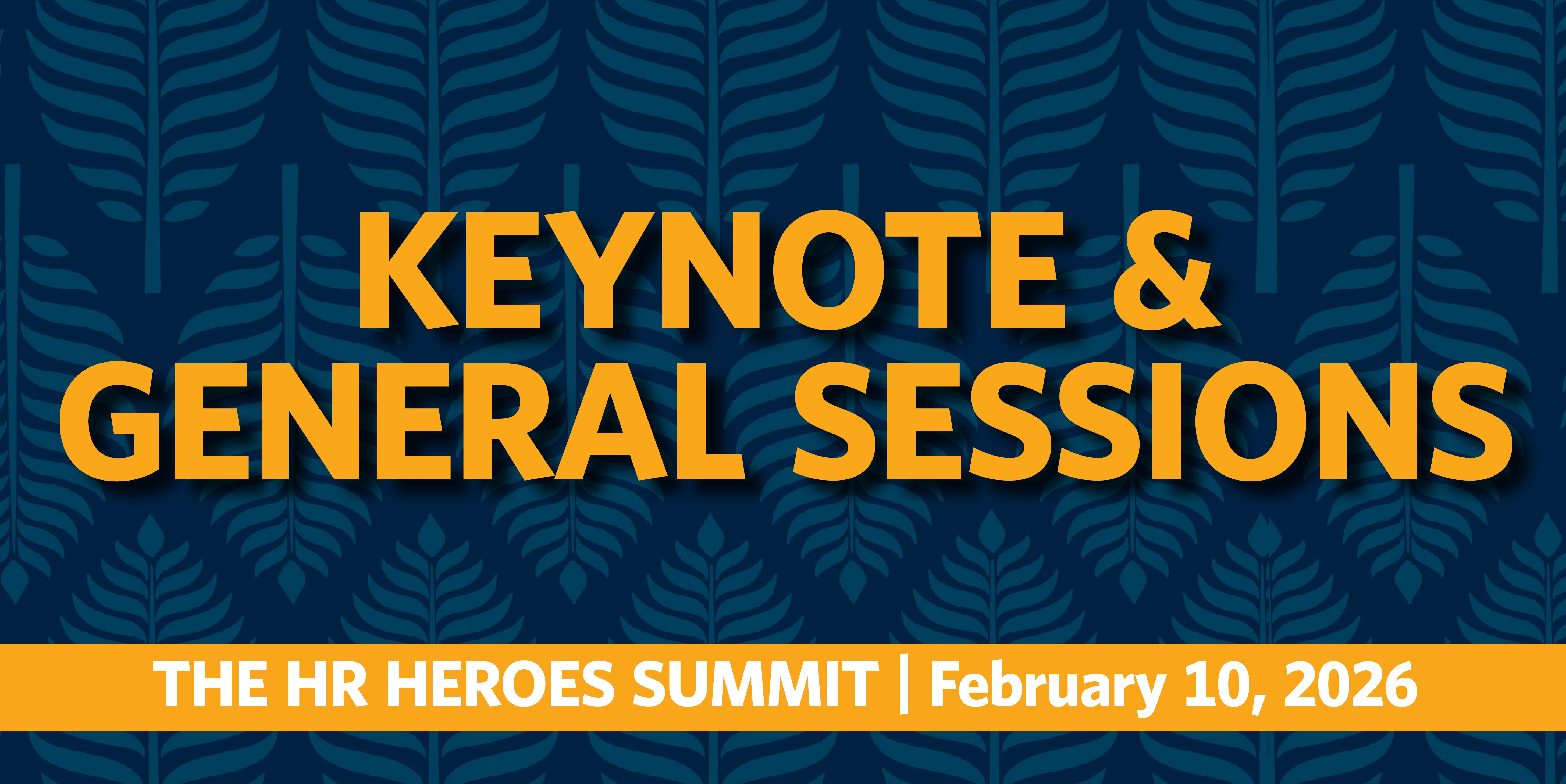 HR Heroes Summit | Keynote & General Sessions